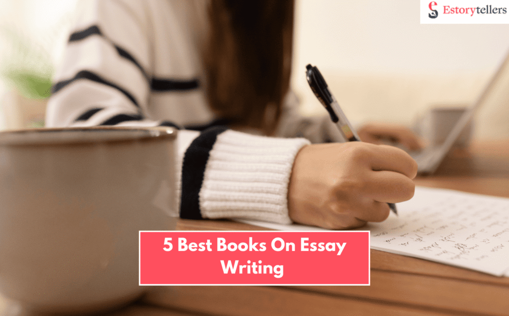 5 Books On Essay Writing That Awakes Your Inner Writer 2025