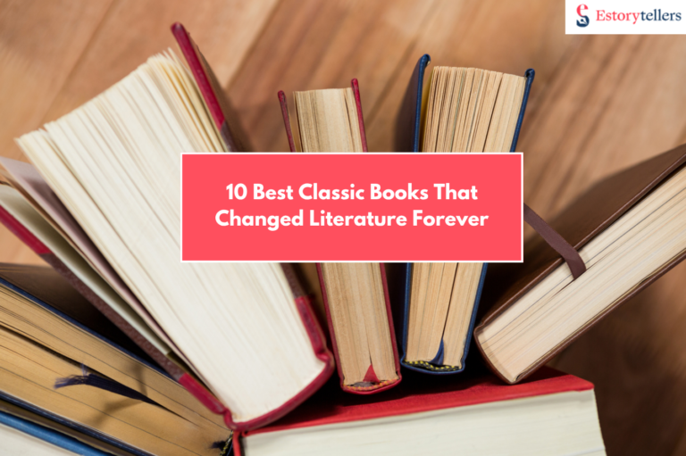 10 Best Classic Books to Read Before You Die