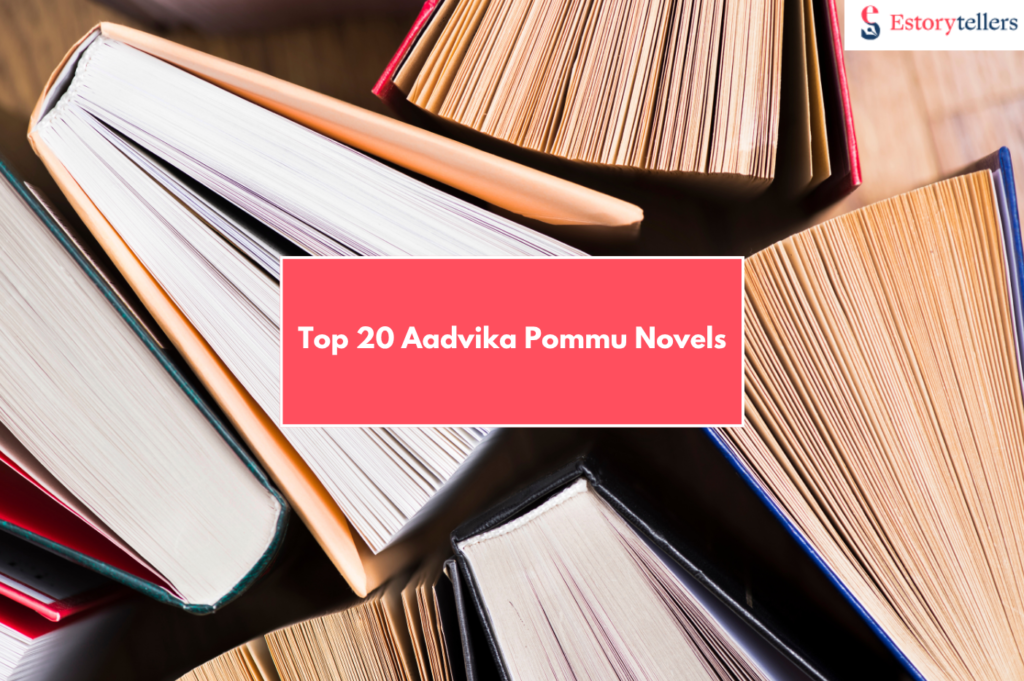 Top 20 Aadvika Pommu Novels & How to Publish Yours