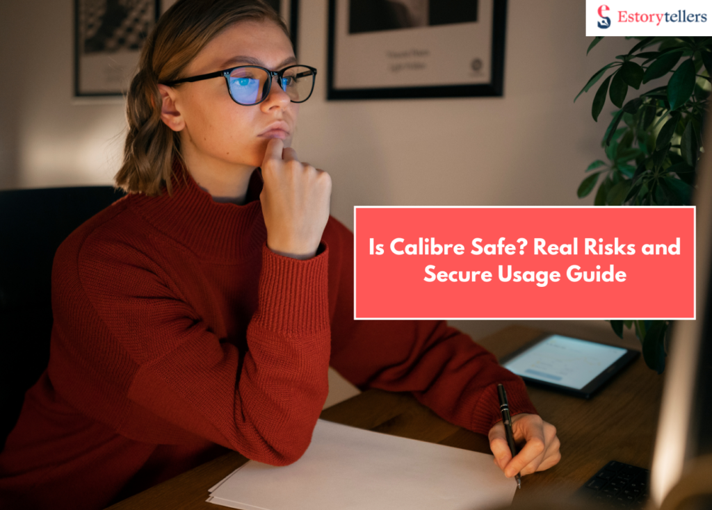 Is Calibre Ebook Software Safe? What You Must Know