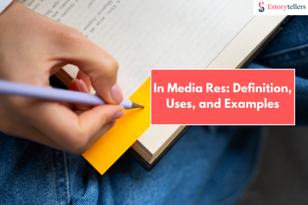 In Media Res: Definition, Examples, & How To Use Guide